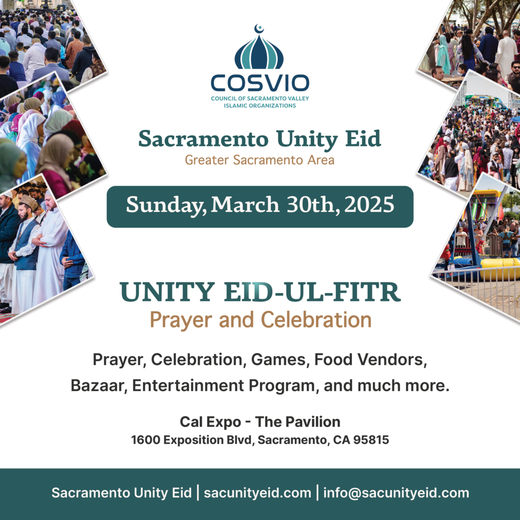 We're Back! Sacramento Unity Eid-ul-Fitr 2025 - Sacramento Unity Eid